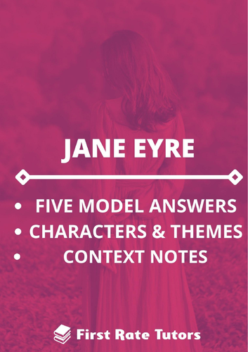 JANE EYRE: REVISION AND MODEL ANSWERS REVISION PACK! | Teaching Resources