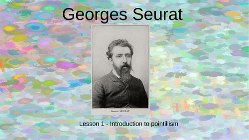 Georges Seurat unit of work | Teaching Resources