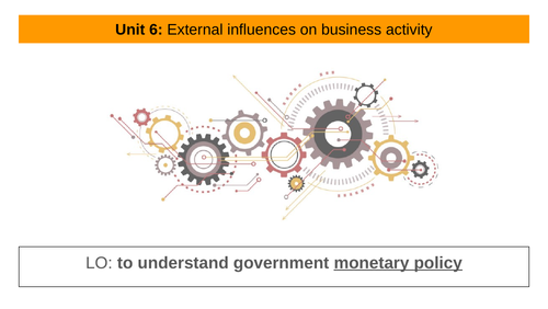 Monetary policy: IGCSE Business | Teaching Resources