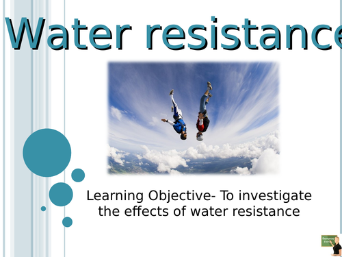Science- Forces- Water Resistance Year 5/6 | Teaching Resources