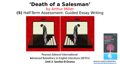 A Level Literature (5): ‘Death of a Salesman’ Assessment Act 1 – Guided ...