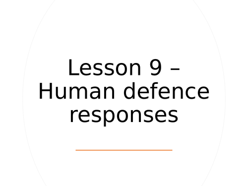 AQA GCSE Biology (9-1) B5.9 Human defence responses - FULL LESSON ...