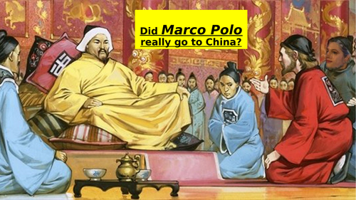 Did Marco Polo really go to China? | Teaching Resources