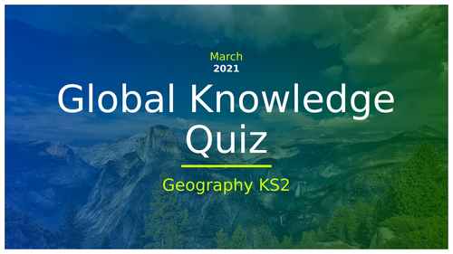 Global Knowledge Quiz | Teaching Resources
