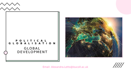 Global Development - Political Globalisation | Teaching Resources