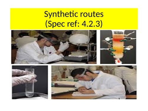 OCR A-level Chemistry - Organic synthesis (AS level) | Teaching Resources