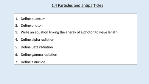 A level Physics (1.4) Particles and antiparticles (Matter and radiation ...
