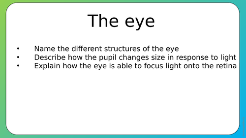 GCSE Biology: The Eye | Teaching Resources