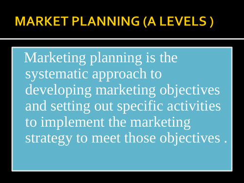 PPT ON MARKET PLANNING( A LEVELS) | Teaching Resources