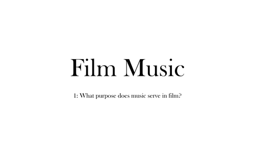 Film Music -The Purpose of Music in Film (KS3/KS4) | Teaching Resources