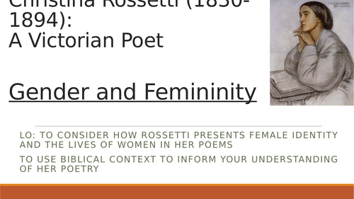 Rossetti: Gender and Femininity Poems | Teaching Resources