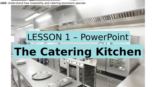 KS4 WJEC Hospitality Unit 01 LO2 - The Catering Kitchen | Teaching ...
