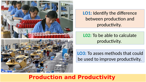GCSE ECONOMICS - PRODUCTION AND PRODUCTIVITY | Teaching Resources