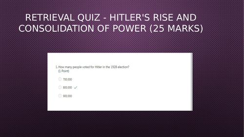 Hitler's Rise and Consolidation of Power (25 Marks) - Retrieval and ...