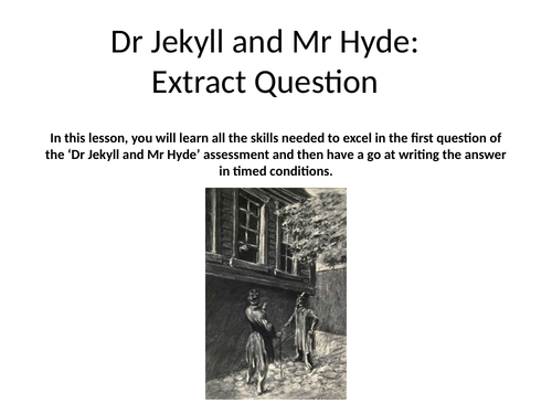 Dr Jekyll and Mr Hyde Extract Question: Edexcel GCSE | Teaching Resources