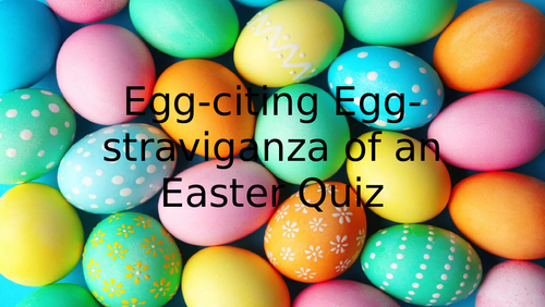 Egg-citing Easter Quiz | Teaching Resources