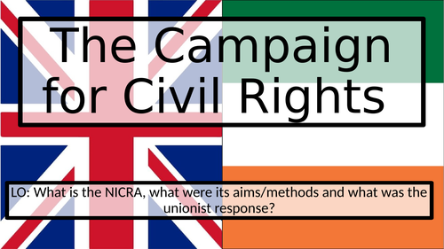 NICRA - CCEA GCSE History (Northern Ireland) | Teaching Resources