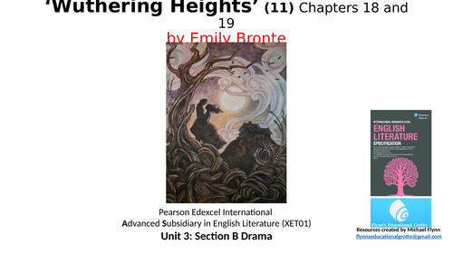 A Level Literature (11) ‘Wuthering Heights’ – Chapters 18 and 19 ...