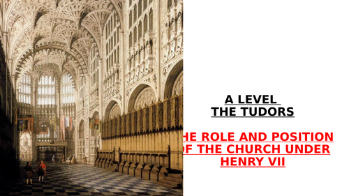 A LEVEL BREADTH STUDY - THE TUDORS AND RELIGION | Teaching Resources