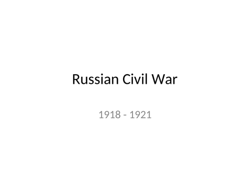 GCSE Russian Civil War 1917-1921 | Teaching Resources