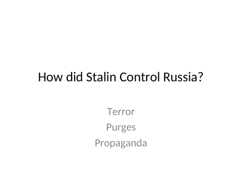 GCSE: How did Stalin Control the USSR? | Teaching Resources