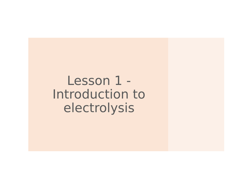 AQA GCSE Chemistry (9-1) - C6 Electrolysis ALL LESSONS | Teaching Resources