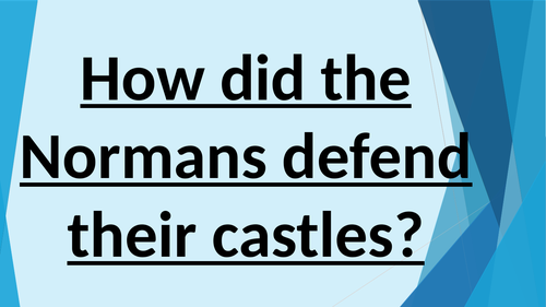 Normans: Defending Castles | Teaching Resources