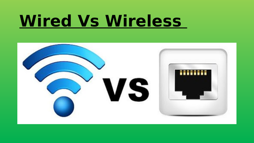 Wired Vs Wireless | Teaching Resources Wired Vs Wireless | Teaching Resources