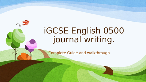iGCSE English 0500 Journal Writing | Teaching Resources