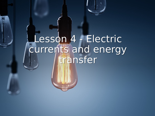 AQA GCSE Physics (9-1) - P5.4 Electrical currents and energy transfer ...