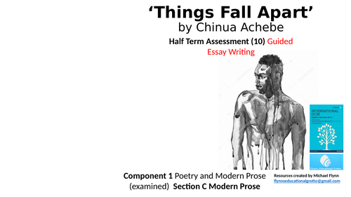 GCSE Literature (10): ‘Things Fall Apart’ Half Term Assessment – Guided ...