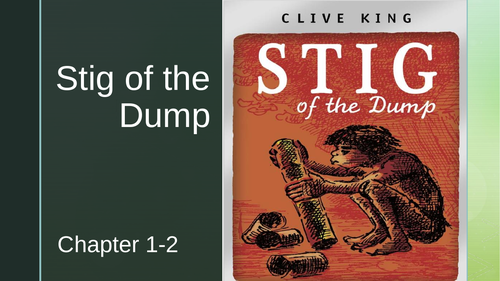 Stig of the Dump - Clive King - Chapter 1-2 Summary | Teaching Resources