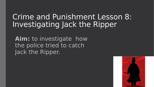 Crime and Punishment: Investigating Jack the Ripper | Teaching Resources