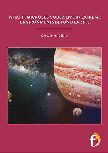 What if microbes could live in extreme environments beyond Earth ...