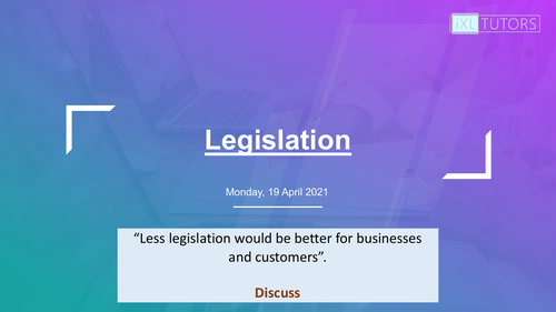 External influences; Legislation: A Level Business | Teaching Resources