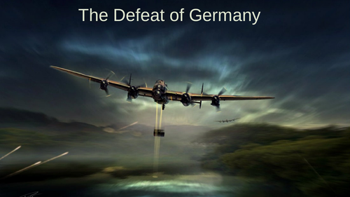 WWII Victory in Europe: The Defeat of Nazi Germany | Teaching Resources