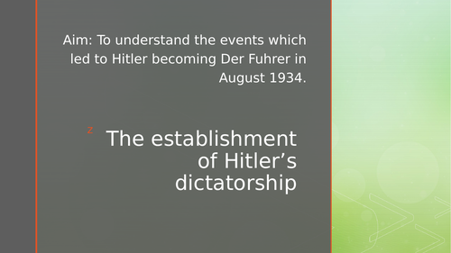 AQA The Establishment of Hitler's Dictatorship | Teaching Resources