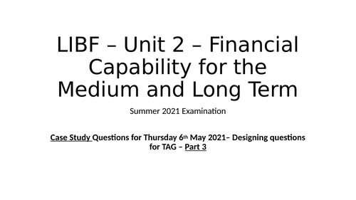 LIBF L3 CeFS Unit 2 Summer 2021 - Questions 1|2, 2|1, 2|3, 3|3 & 3|4 ...