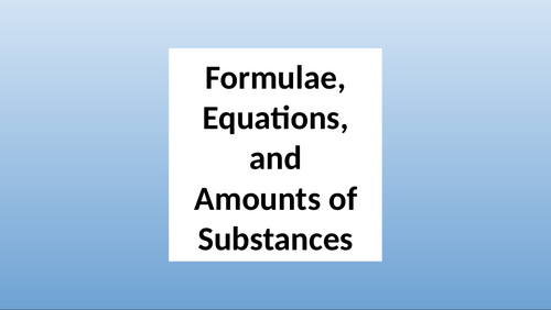 AS Chemistry Formulae, Equations and Amounts of Substances | Teaching ...