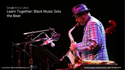 Black Music Sets the Beat: Learn Together #googlearts | Teaching Resources