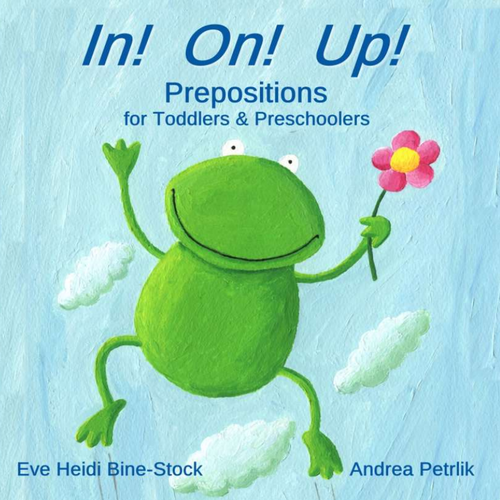 In! On! Up!: Prepositions for Toddlers & Preschoolers | Teaching Resources