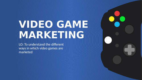 Video Games - Marketing | Teaching Resources