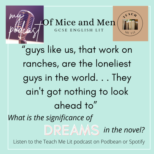 Dreams in Of Mice and Men - revision podcast | Teaching Resources