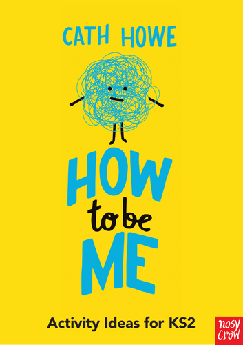 How to Be Me Activity Pack: PSHE/Literacy/Drama | Teaching Resources