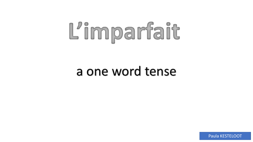 L'imparfait - IMPERFECT TENSE | Teaching Resources
