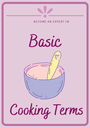 Basic Cooking Terminology | Teaching Resources