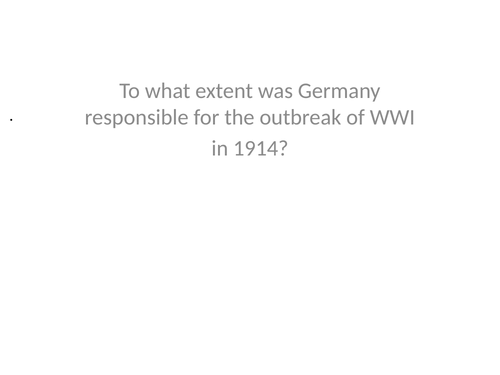 A level: The causes of WWI and Germany's role | Teaching Resources