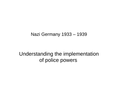 A level Nazi Germany and the Security System | Teaching Resources