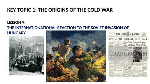 GCSE SUPERPOWER RELATIONS AND THE COLD WAR LESSON 9. INTERNATION ...