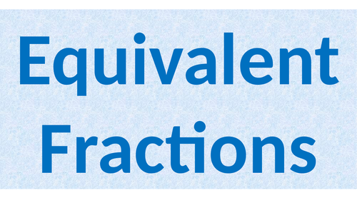 Equivalent Fractions PowerPoint | Teaching Resources